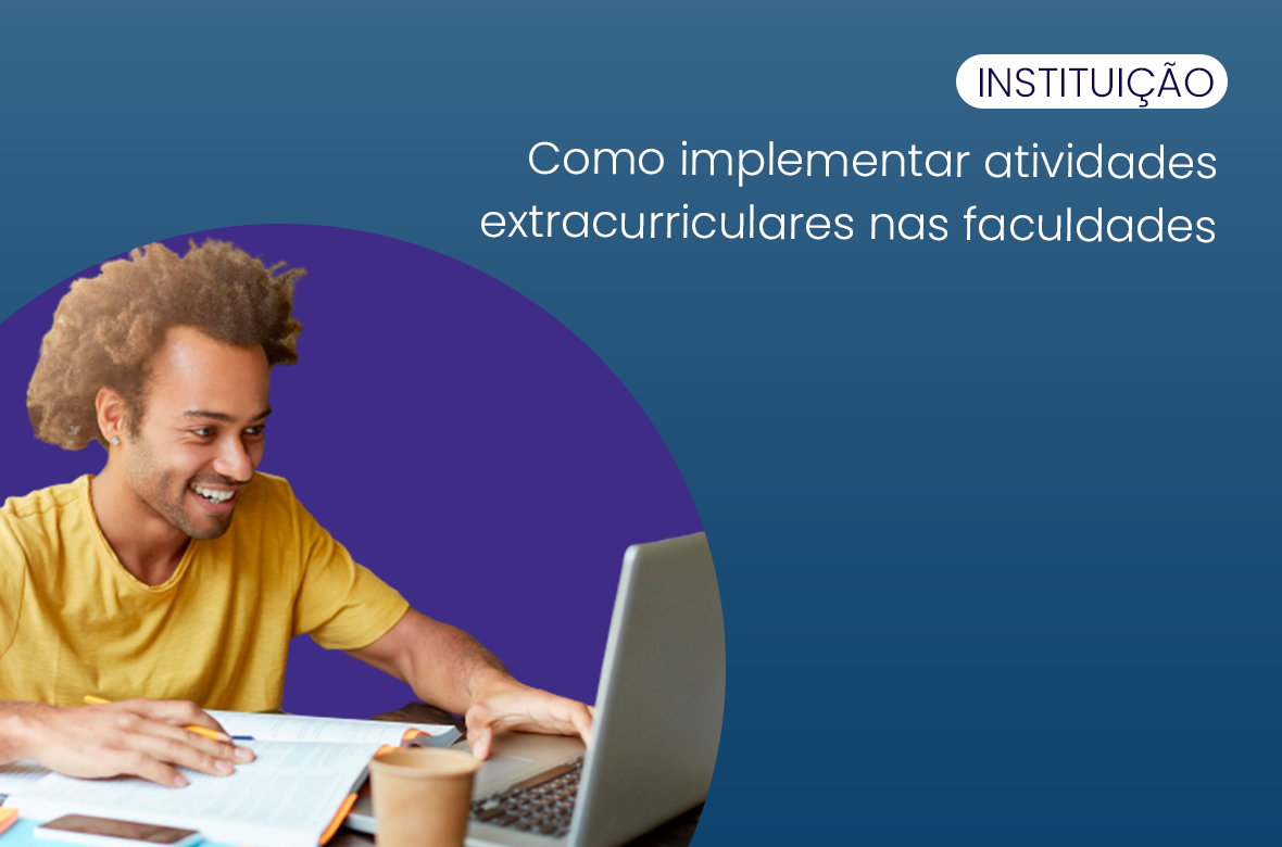 Como implementar atividades extracurriculares nas faculdades - Fundação ...
