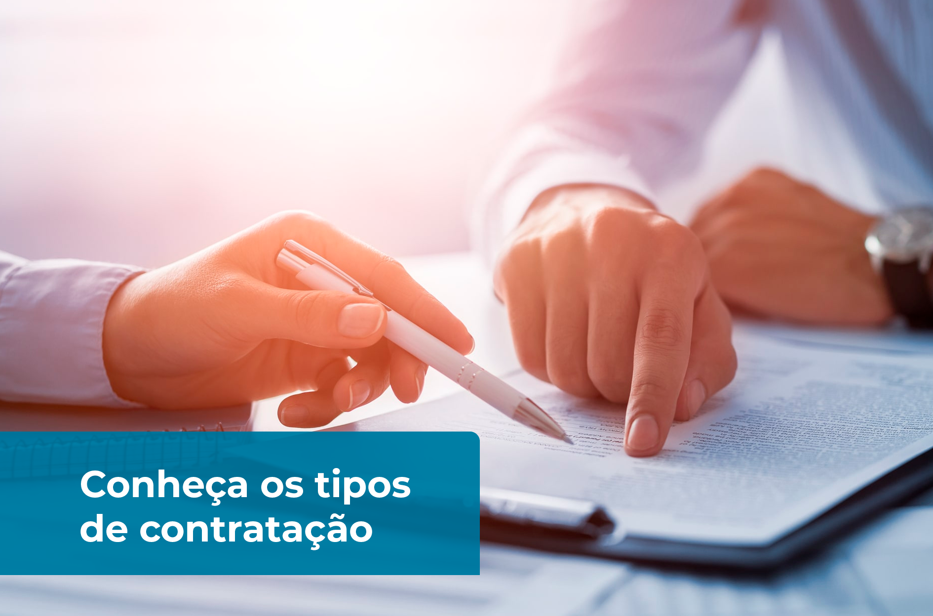 Conheça os tipos de contratação - Fundação Mudes